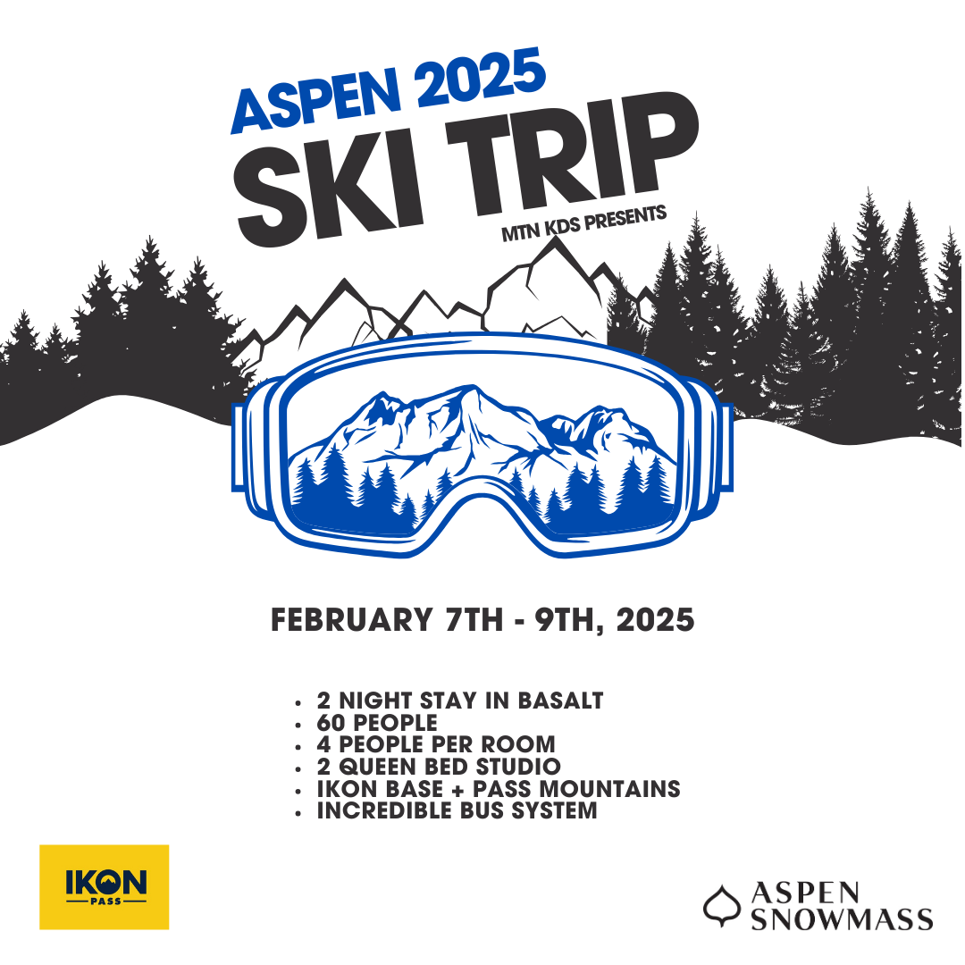 Aspen Ski Trip 2025, Feb 7th - 9th – MTNKDS